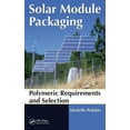 Solar Module Packaging: Polymeric Requirements and Selection ...