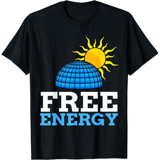 Solar Panel Funny Photovoltaic Free Energy Gift Men Women T-Shirt ...