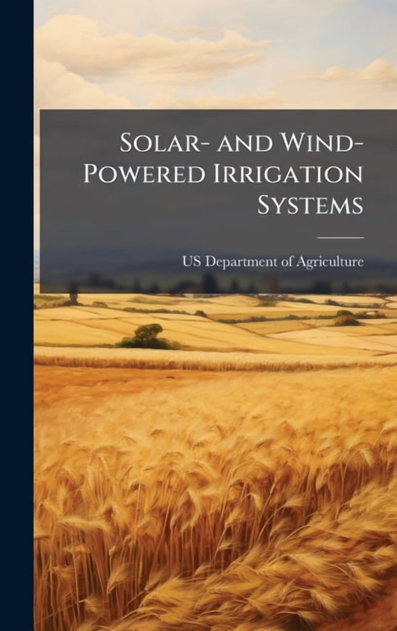Solar- and Wind-Powered Irrigation Systems, (Hardcover) - Walmart.com