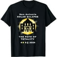 Solar eclipse San Antonio 2024 The Path to Totality Alamo T-Shirt ...