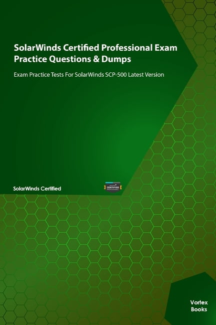 SolarWinds Certified Professional Exam Practice Questions & Dumps: Exam ...