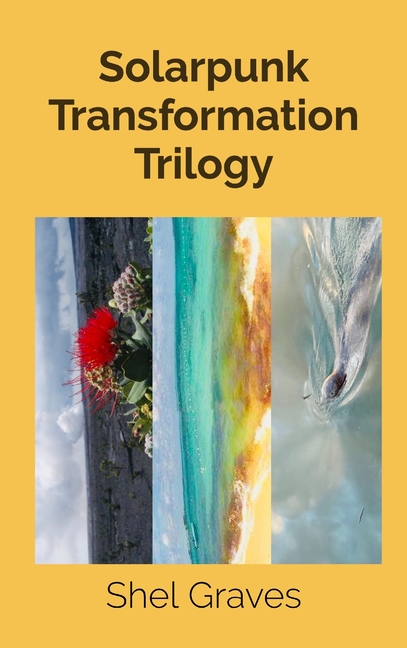 Solarpunk Transformation Trilogy, (Hardcover) - Walmart.com