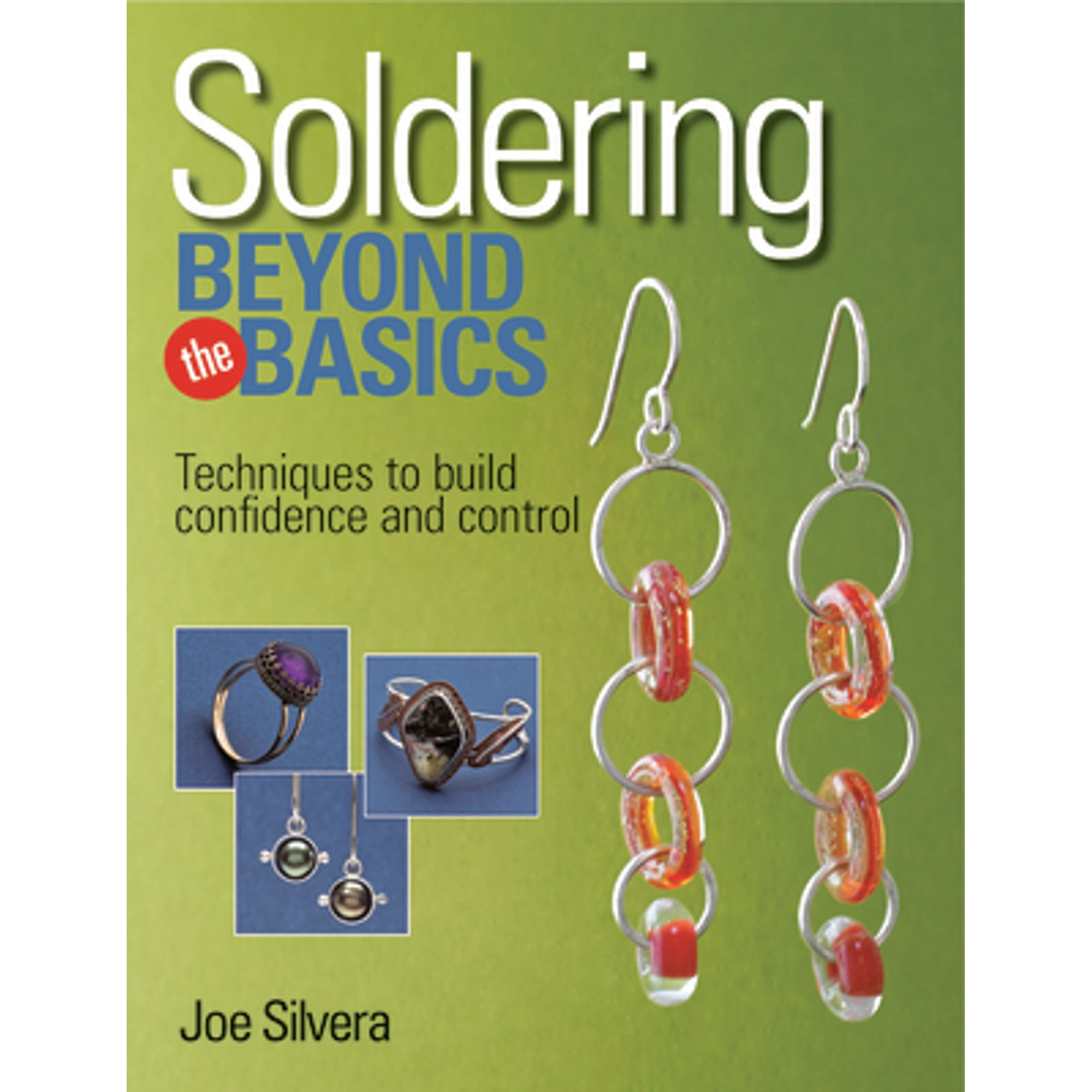 Pre-Owned Kalmbach Soldering Beyond the Basics: Techniques to Build ...