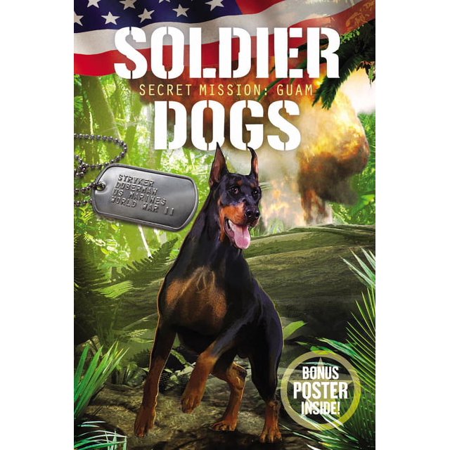 Soldier Dogs Soldier Dogs: Secret Mission: Guam, Book 3, (Paperback ...