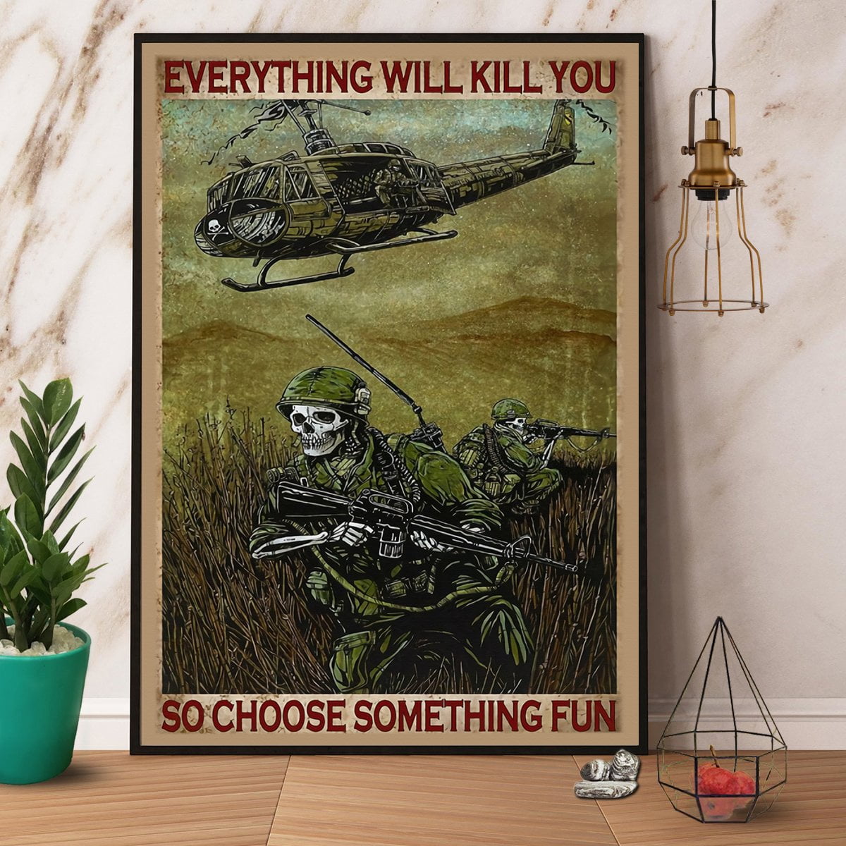 Soldier Skeleton Everything Will Kill You Choose Fun Paper Poster No ...