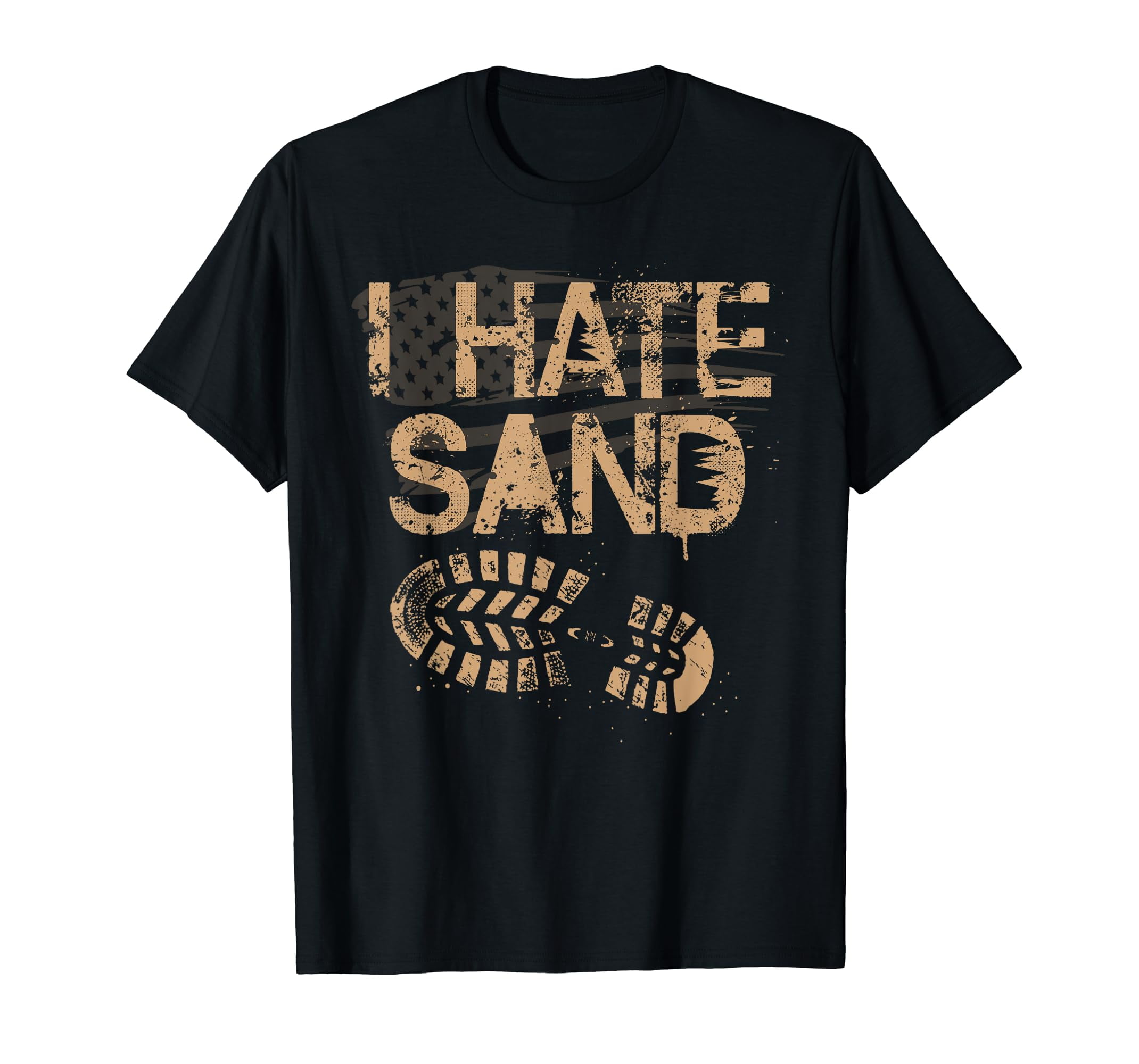 Soldier Veteran I Hate Sand Middle East Deployment Military Men Vintage ...
