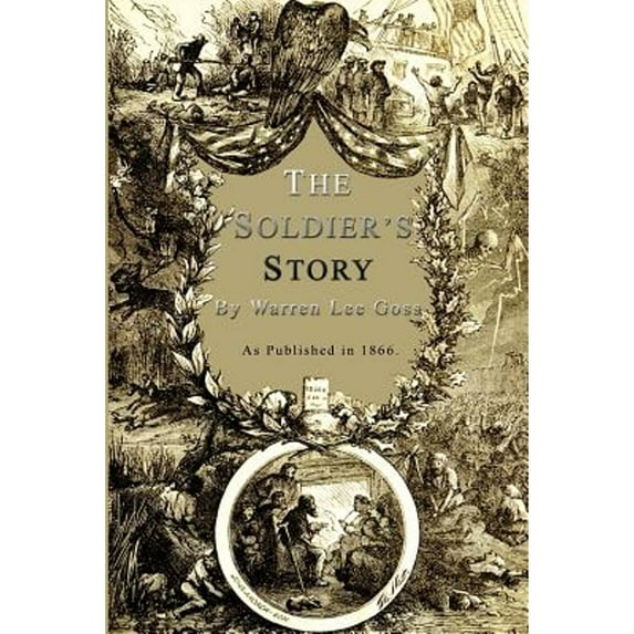 Soldier's Story of His Captivity at Andersonville, Belle Isle, and ...