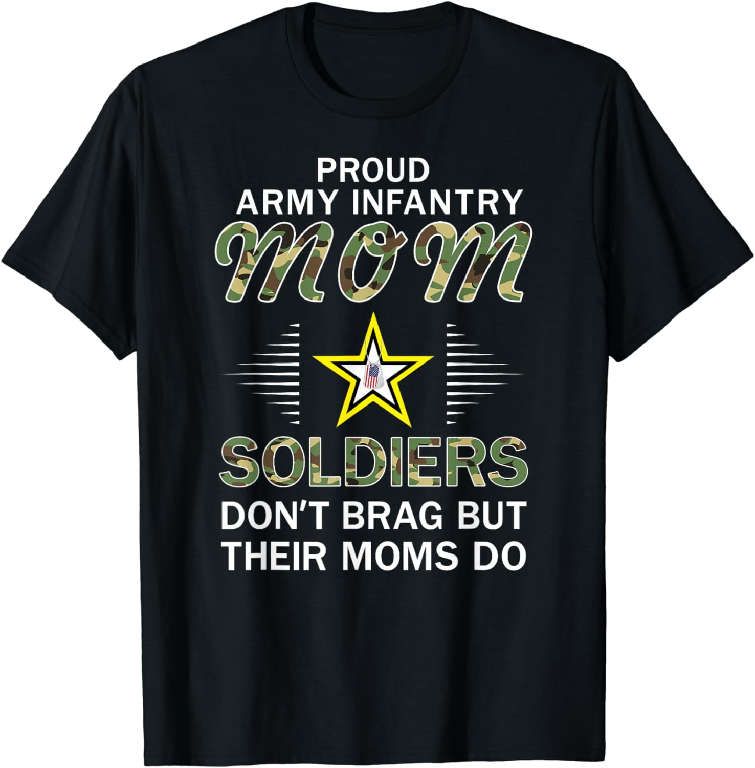 Soldiers Don't Brag Moms Do-Proud Army Infantry Mom Army T-Shirt ...