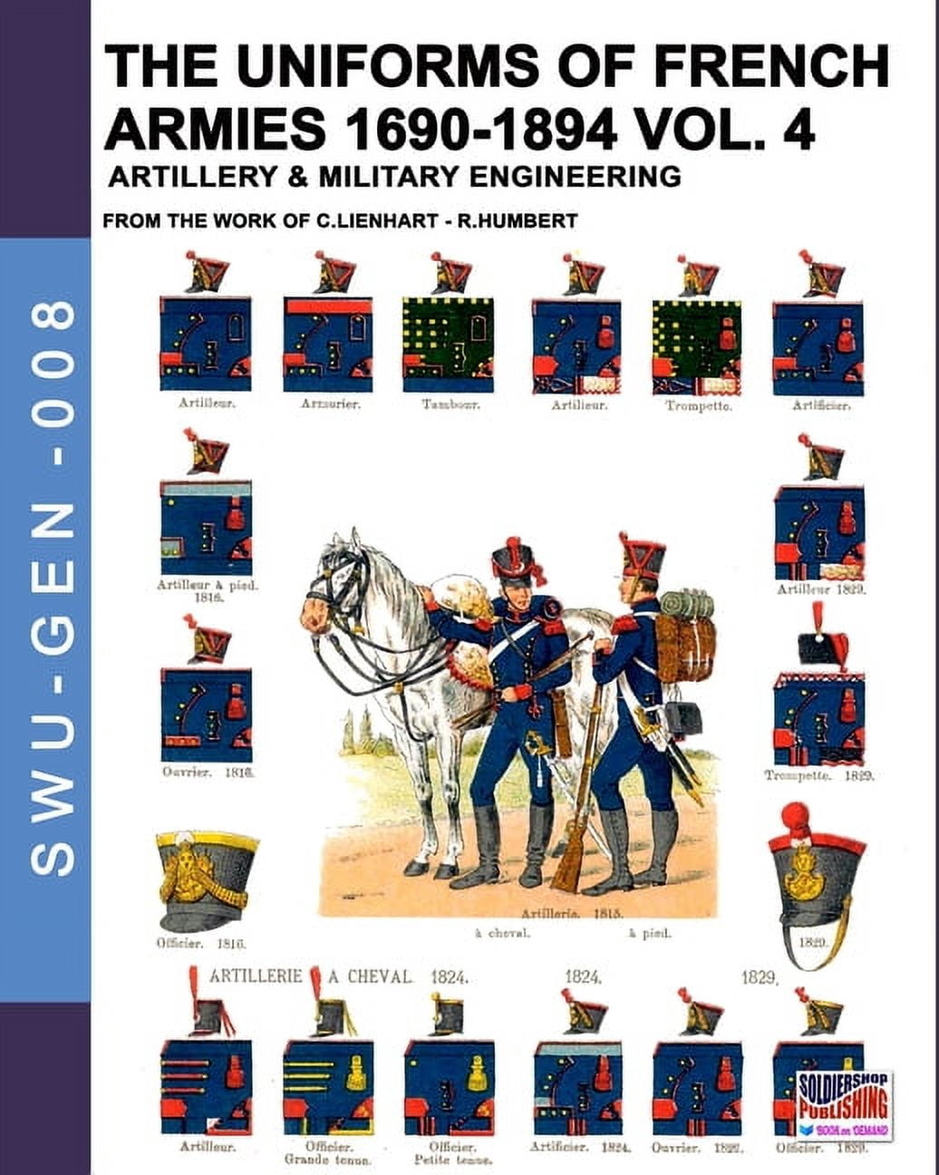 Soldiers, Weapons & Uniforms - Gen The uniforms of French armies 1690 ...