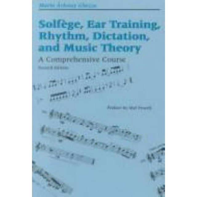 Pre-Owned Solfege, Ear Training, Rhythm, Dictation, and Music Theory: A ...