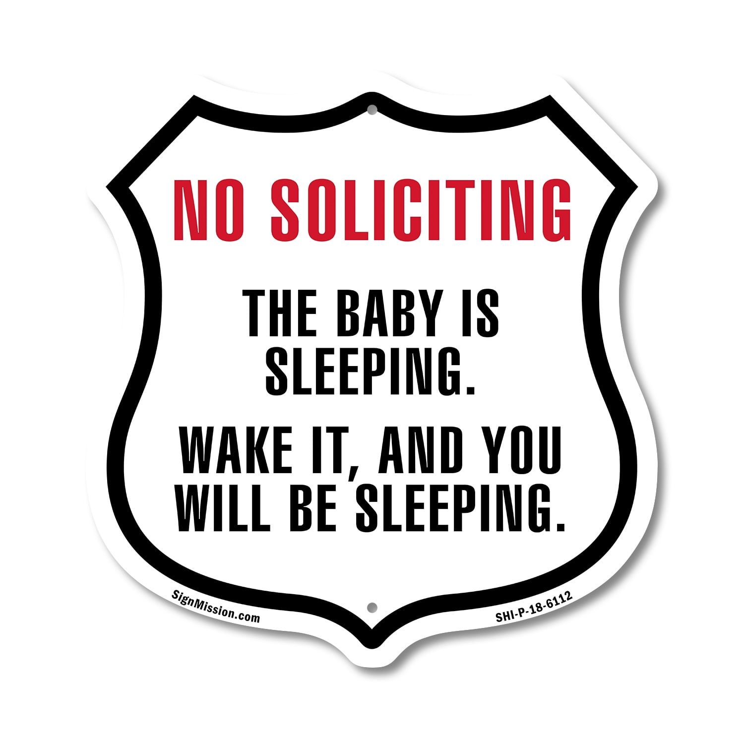 No Soliciting The Baby Is Sleeping You Wake It And You Will Be Sleeping ...