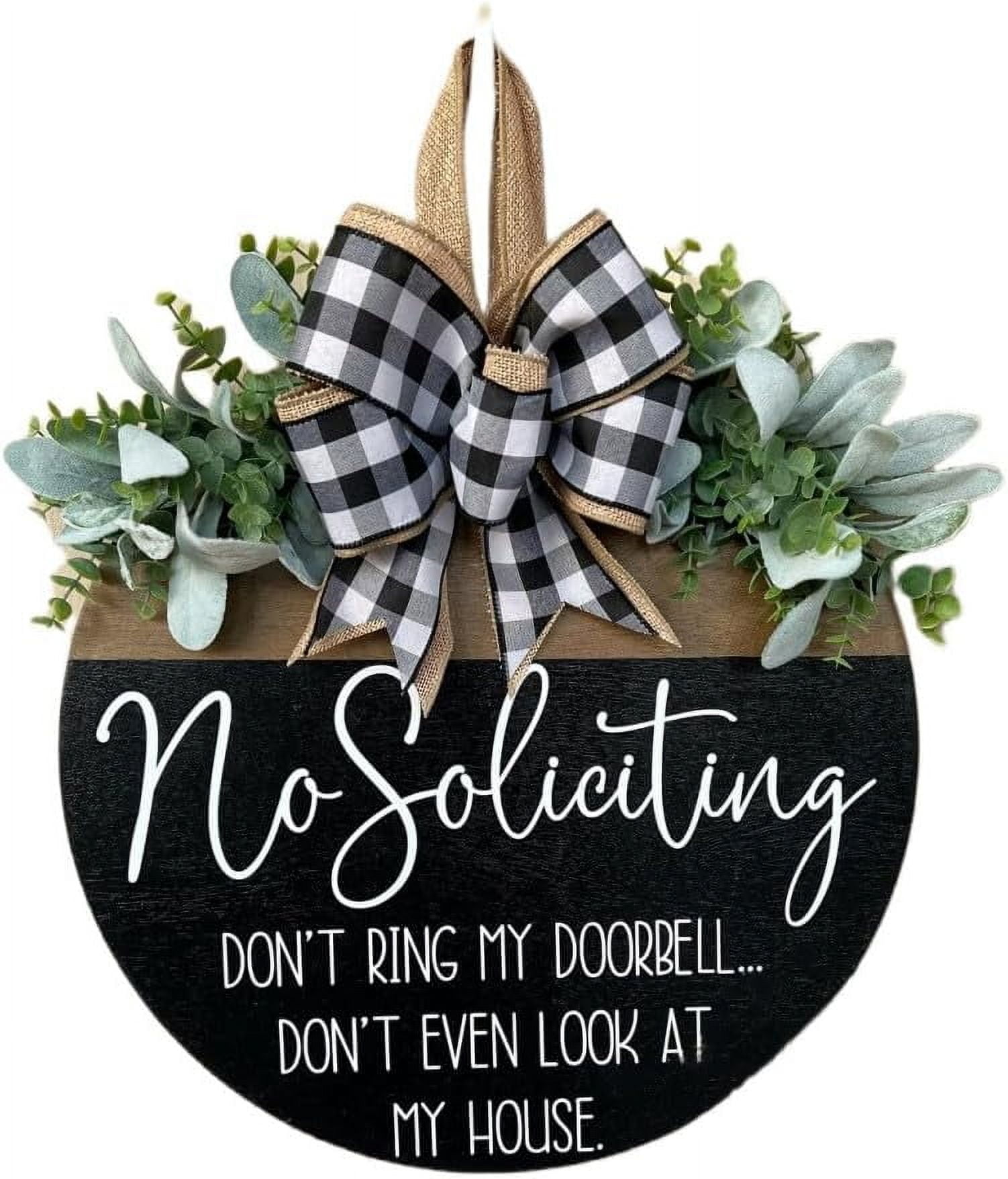 No Soliciting Sign Don't Ring My Doorbell Don't Even Look at My House ...