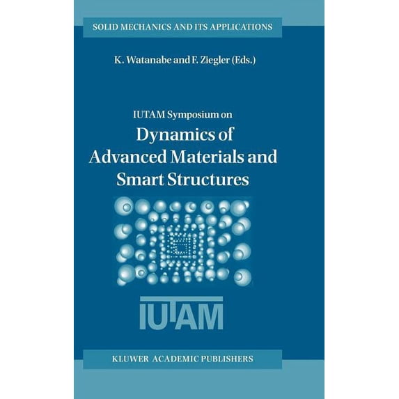Solid Mechanics and Its Applications Dynamics of Advanced Materials and ...
