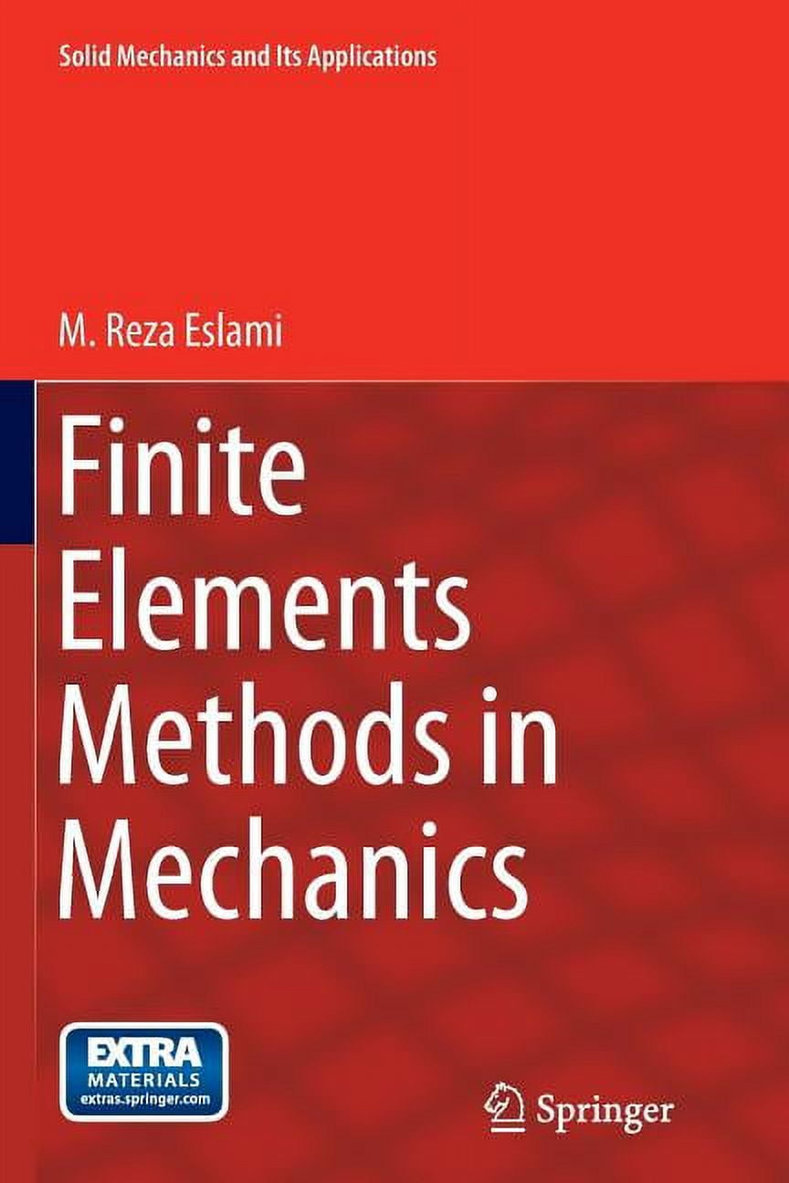 Solid Mechanics and Its Applications: Finite Elements Methods in Mechanics (Paperback) - Walmart.com