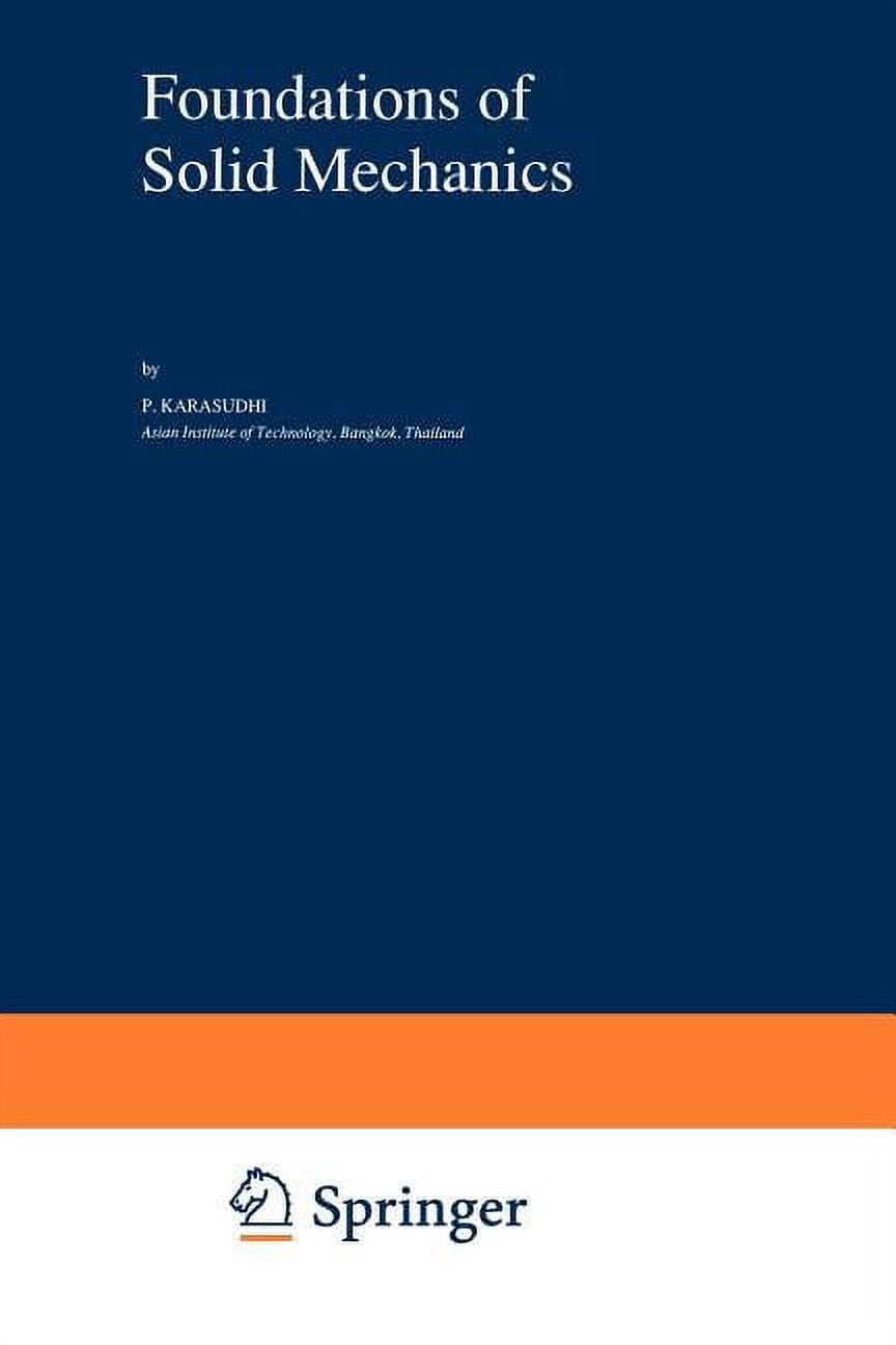 Solid Mechanics and Its Applications Foundations of Solid Mechanics, Book 3, (Paperback ...
