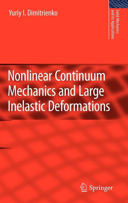 Solid Mechanics and Its Applications Nonlinear Continuum Mechanics and ...