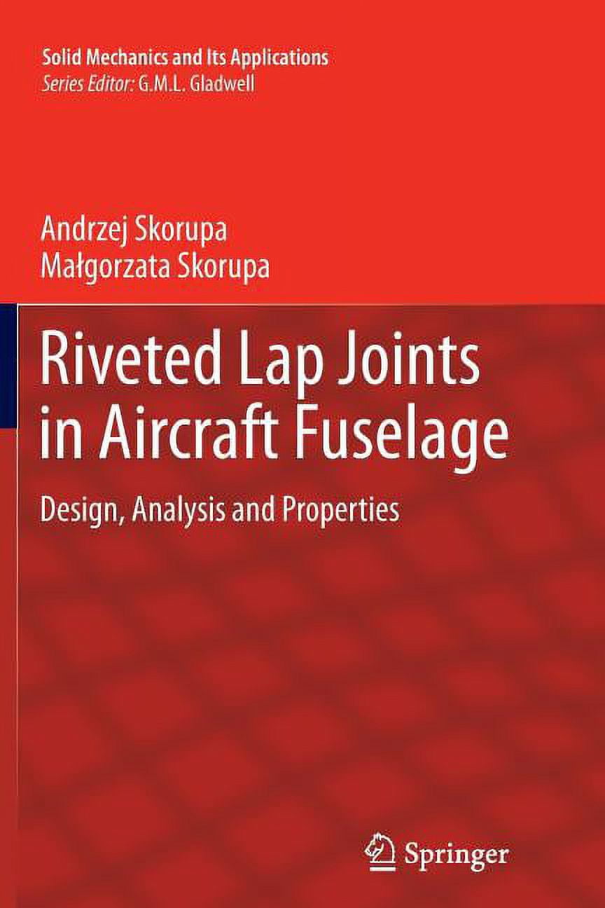 Solid Mechanics and Its Applications Riveted Lap Joints in Aircraft ...