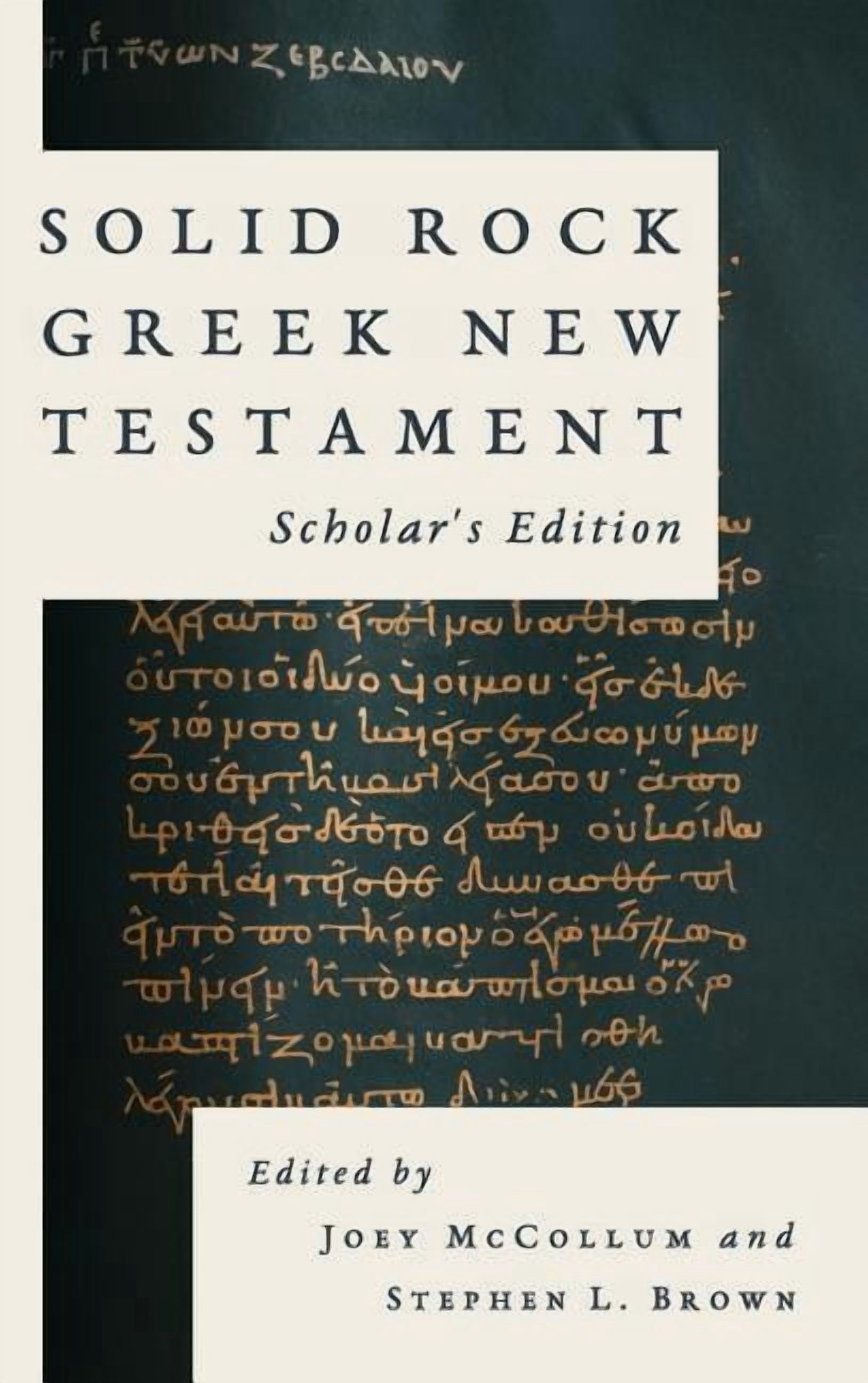 Solid Rock Greek New Testament, Scholar's Edition, (Hardcover ...