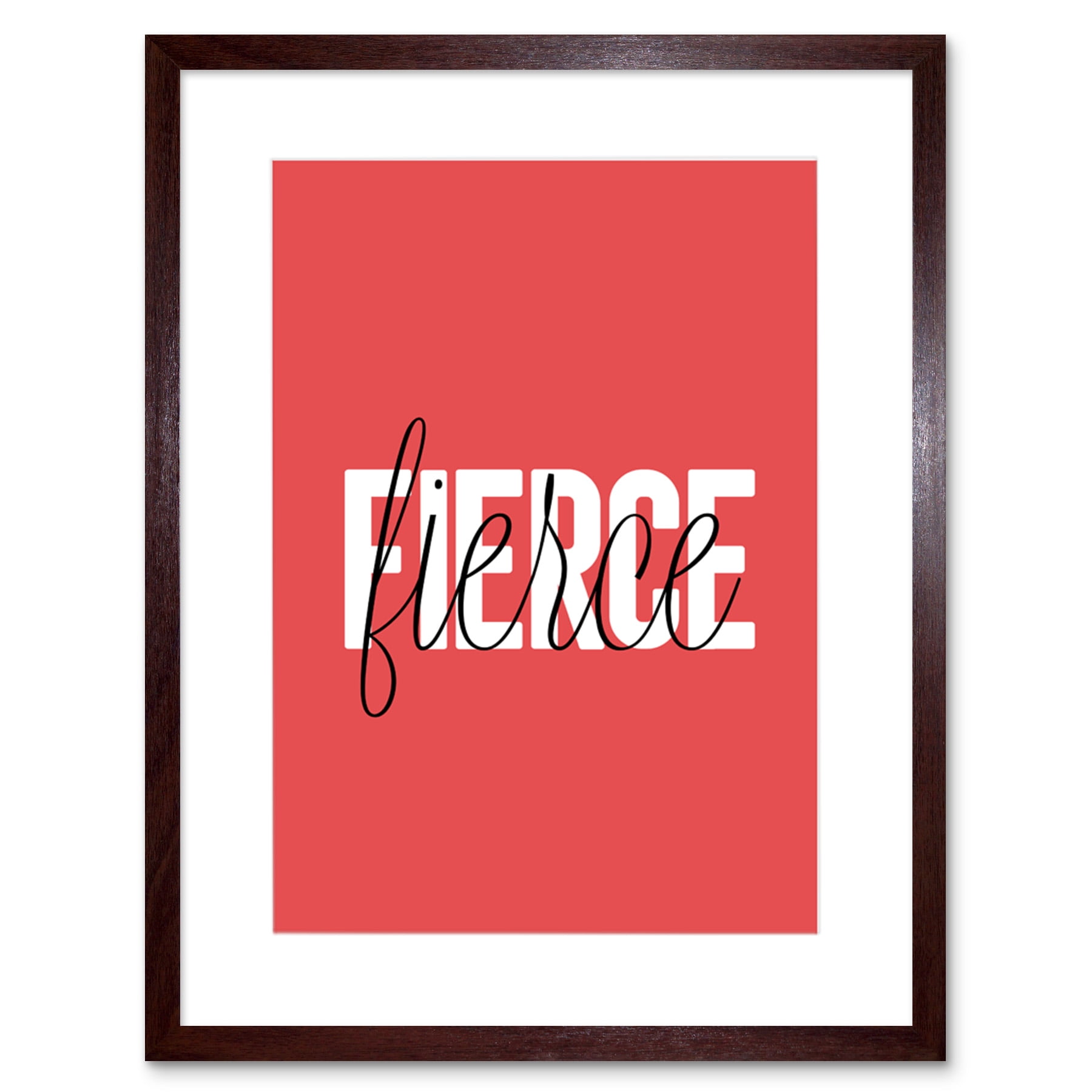 Solid Simple Words Fierce Art Print Framed Poster Wall Decor 9x7 inch ...