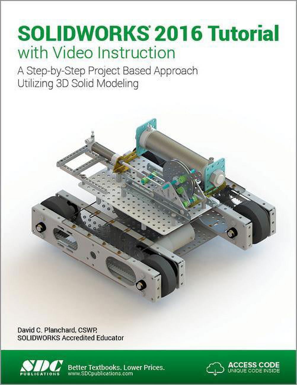 Solidworks 2016 Tutorial With Video Instruction : A Step-by-step Project Based Approach ...