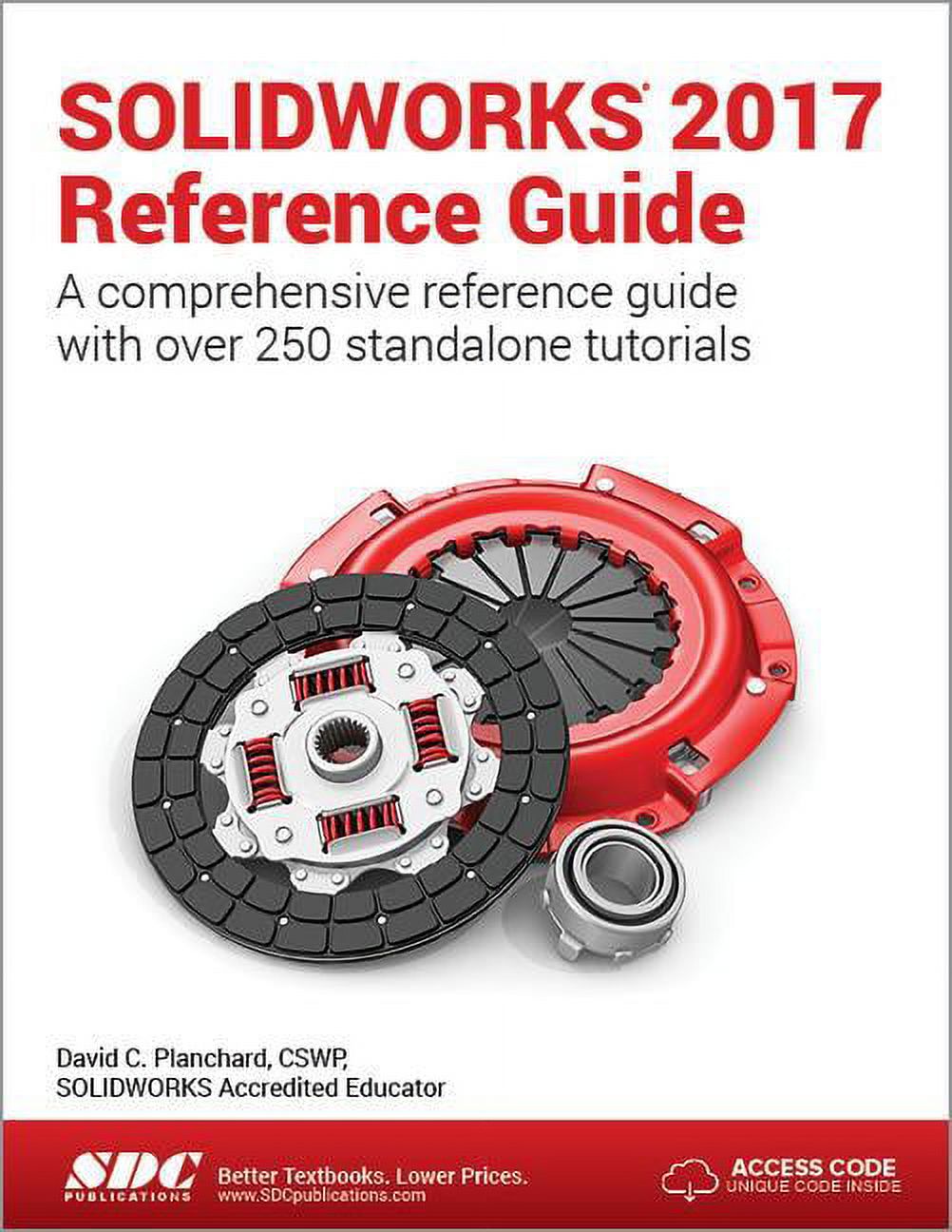 Solidworks 2017 Reference Guide (Including Unique Access Code ...