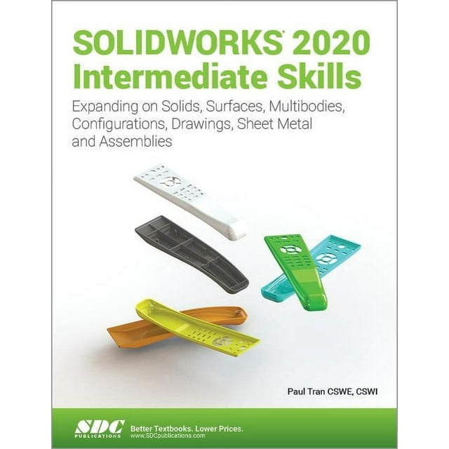 Solidworks 2020 Intermediate Skills : Expanding on Solids, Surfaces ...