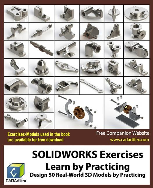 SOLIDWORKS Exercises - Learn by Practicing: Learn to Design 3D Models ...