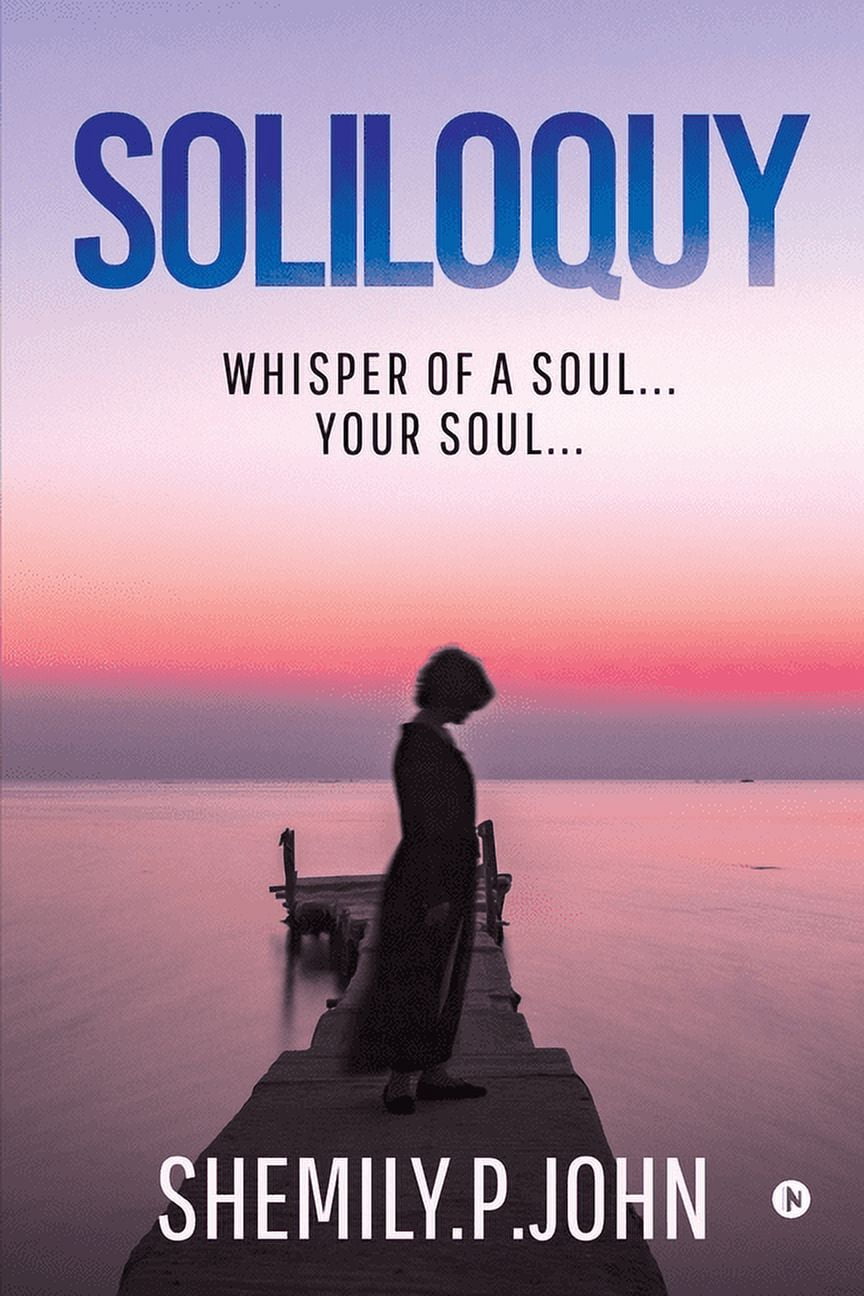 Soliloquy: Whisper of a Soul... Your Soul... (Paperback) - Walmart.com