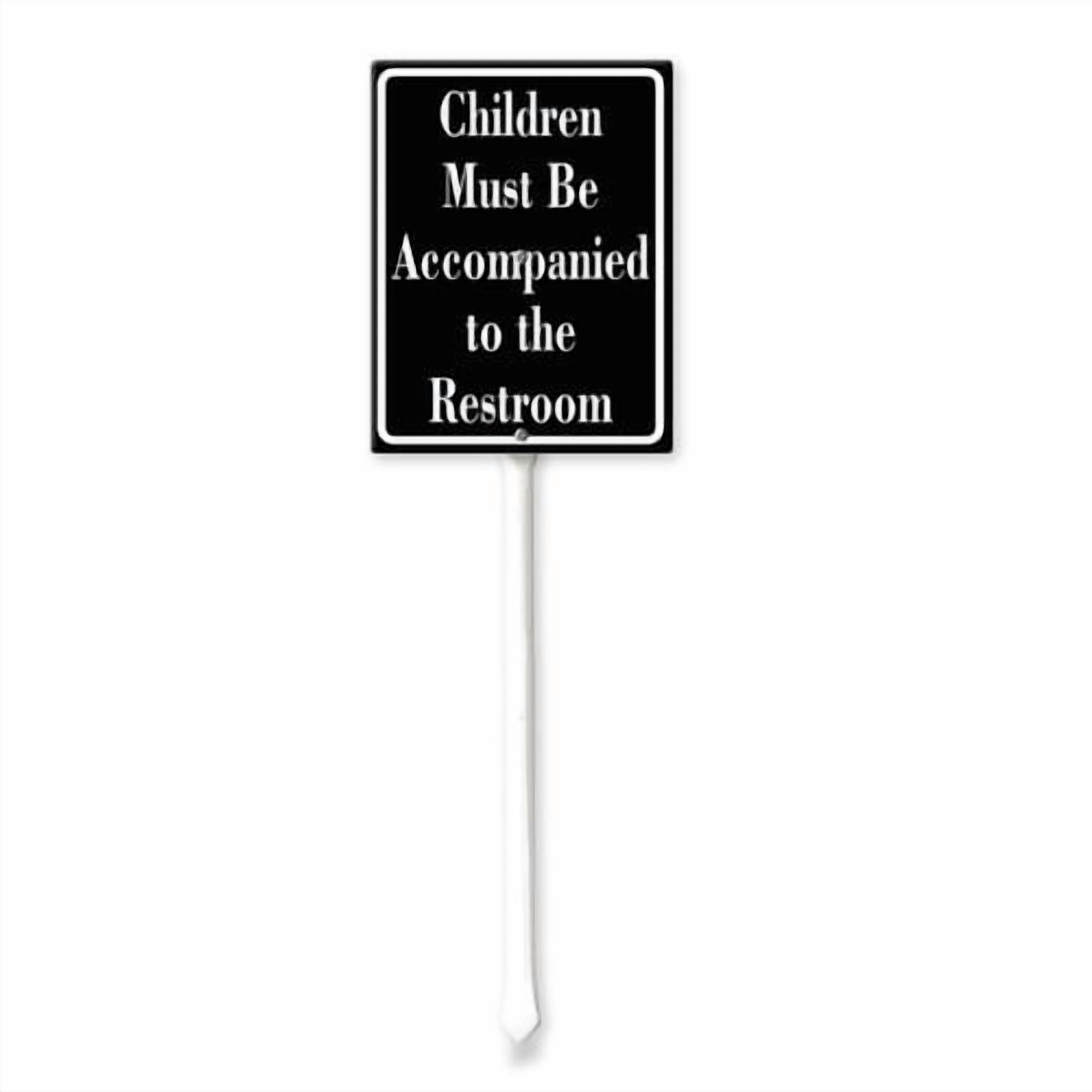 Soliyoahee Children Must Be Accompanied to the Restroom Yard Sign with ...