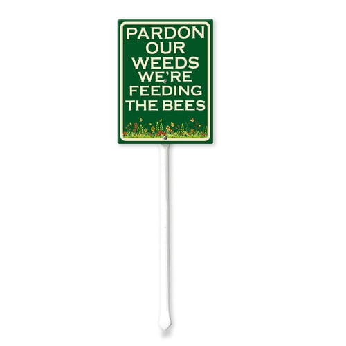 Soliyoahee Pardon The Weeds We Are Feeding The Bees Yard Sign with ...