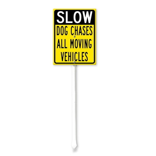 Soliyoahee Slow Down Dog Chases All Moving Vehicles Yard Sign with ...