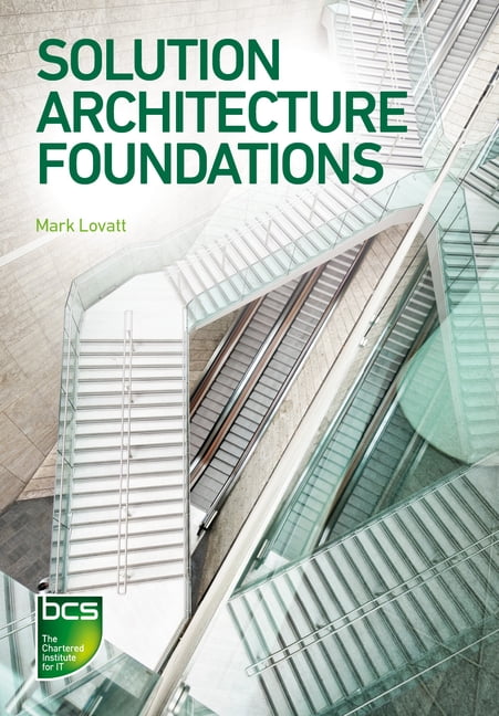 Solution Architecture Foundations, (Paperback) - Walmart.com