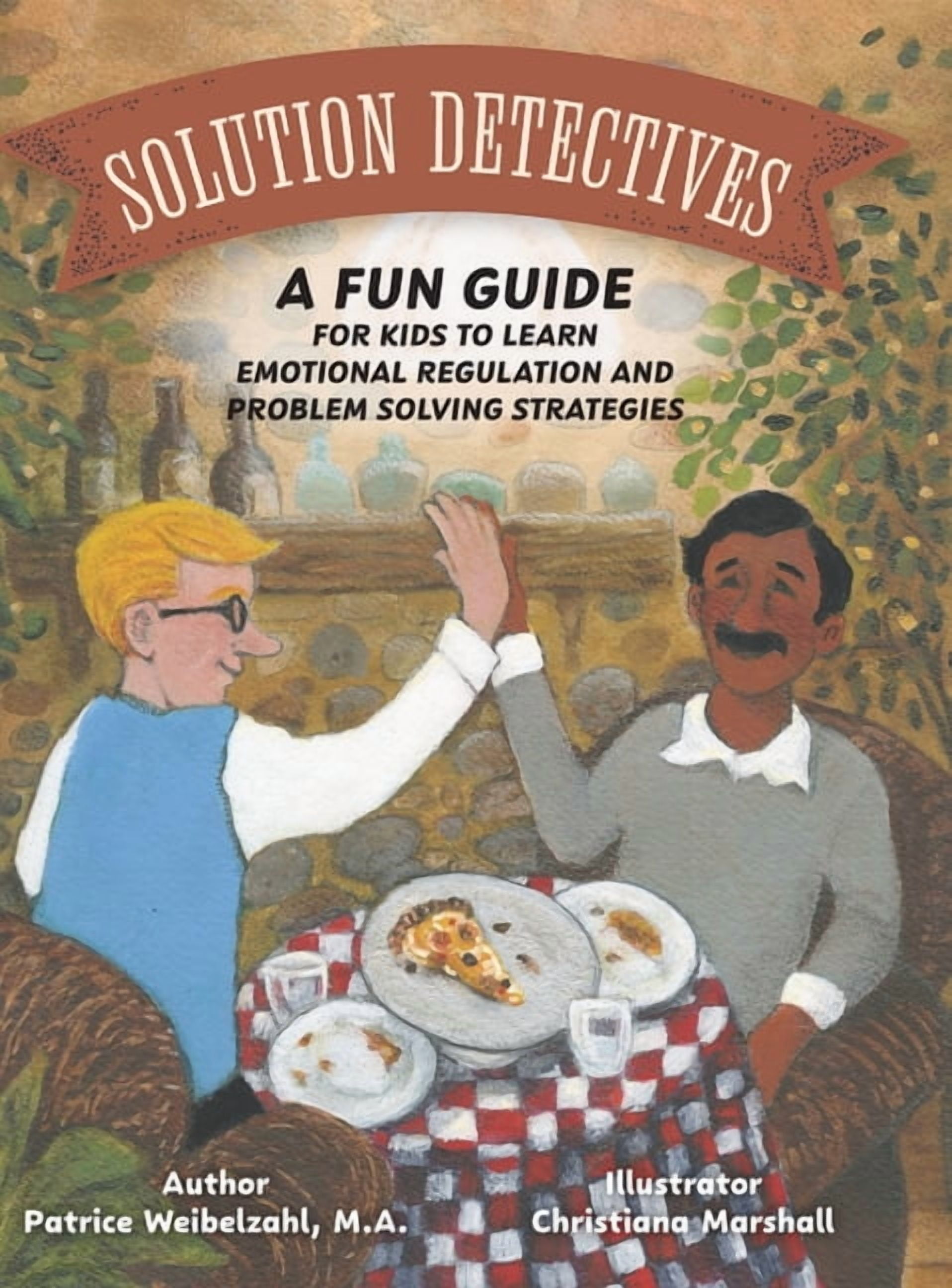 Solution Detectives: A fun guide for kids to learn emotional regulation ...