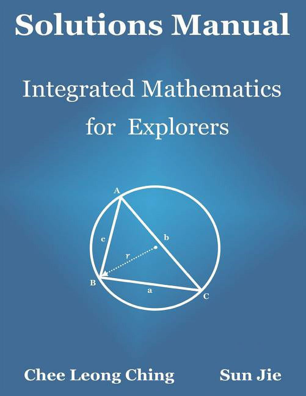 Solutions Manual : Integrated Mathematics for Explorers - Walmart.com