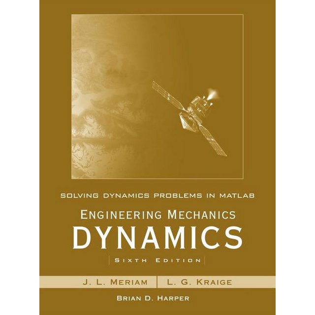 Solving Dynamics Problems in MATLAB to Accompany Engineering Mechanics Dynamics 6e, (Paperback ...