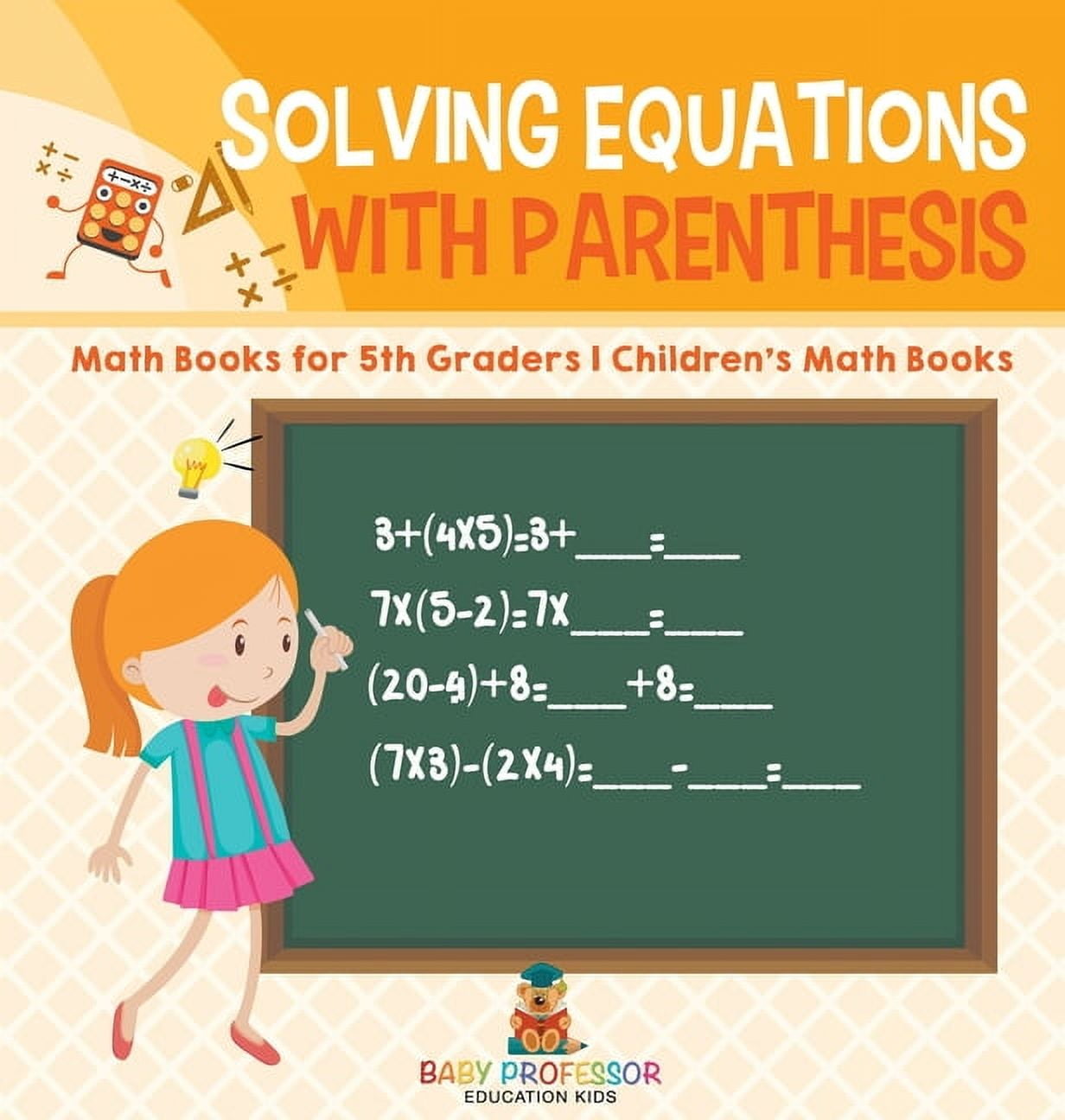 Solving Equations with Parenthesis - Math Books for 5th Graders ...