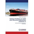 Solving Problems in Solid and Structural Mechanics (Volume 2 ...