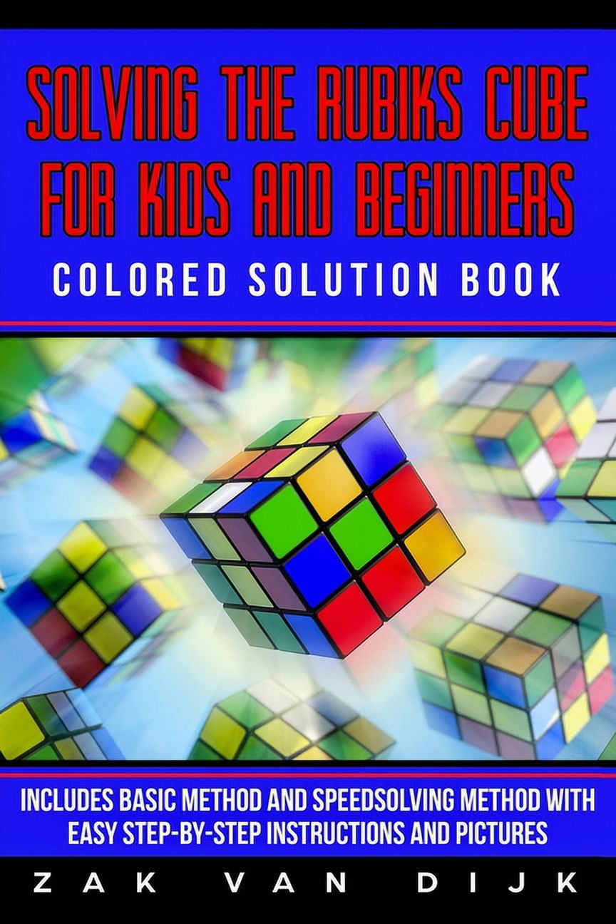 Solving the Rubik's Cube for Kids and Beginners Colored Solution Book ...