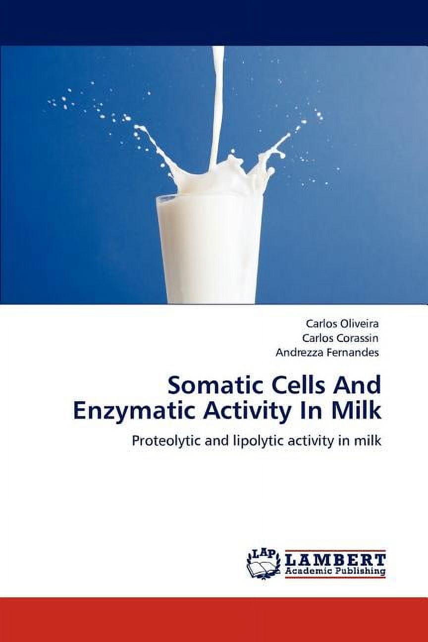 Somatic Cells and Enzymatic Activity in Milk (Paperback) - Walmart.com