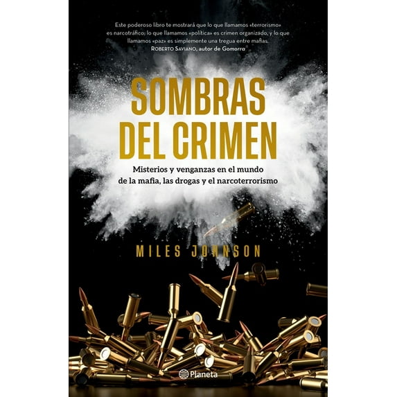 Sombras del Crimen: Misterios Y Venganzas En El Mundo de la Mafia, Las Drogas Y El ...