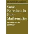 Some Exercises in Pure Mathematics with Expository Comments, (Paperback ...