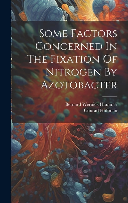 Some Factors Concerned In The Fixation Of Nitrogen By Azotobacter ...