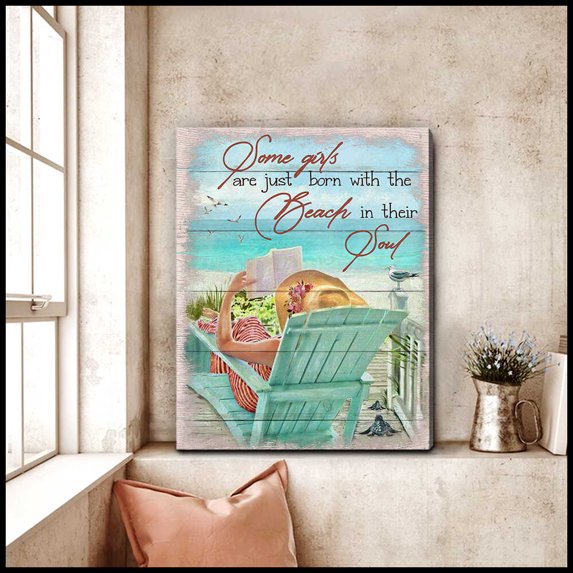 Some Girls Are Just Born With The Beach In Their Soul Poster Wall Art ...