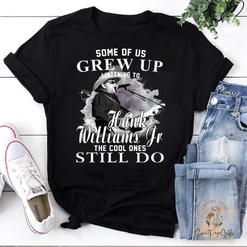 Some Of Us Grew Up Listeninf To Hank Williams Jr The Cool Ones Still Do ...