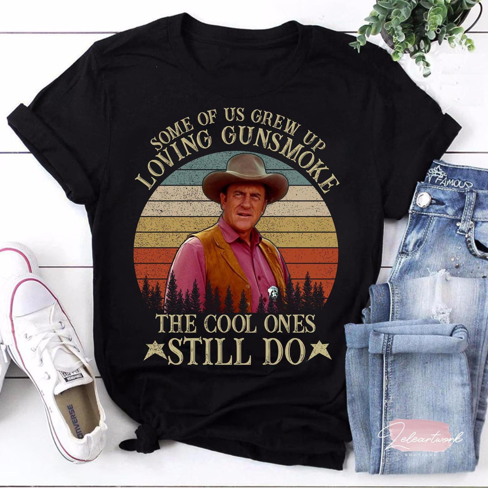 Some Of Us Grew Up Loving Gunsmoke The Cool Ones Still Do T-Shirt ...