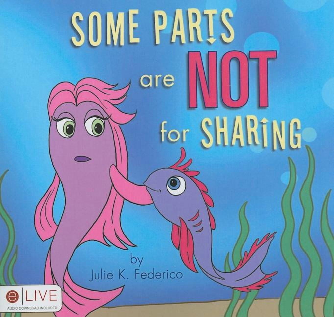 Some Parts are NOT for Sharing, (Paperback) - Walmart.com