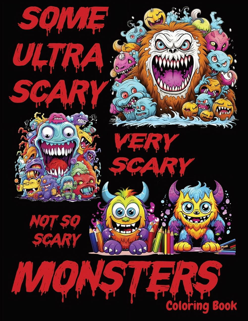 Some Ultra Scary, Very Scary, Not-So-Scary Monsters Coloring Book ...