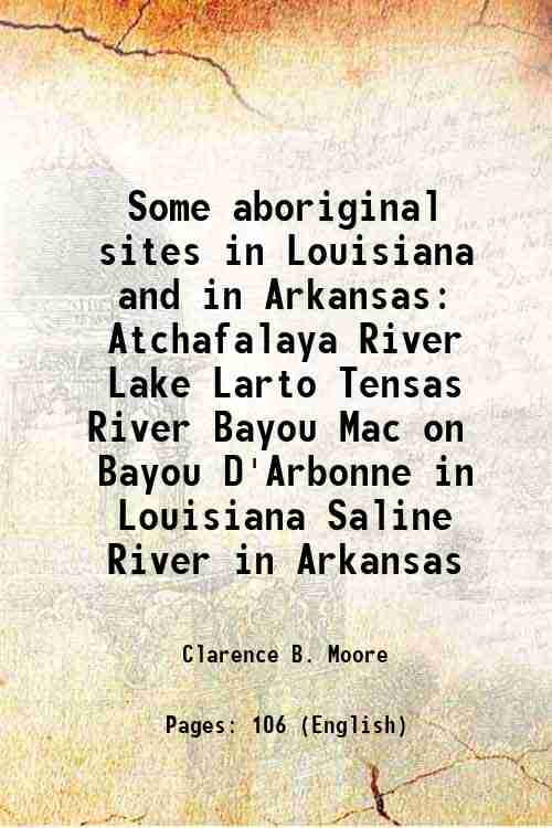Some aboriginal sites in Louisiana and in Arkansas Atchafalaya River ...