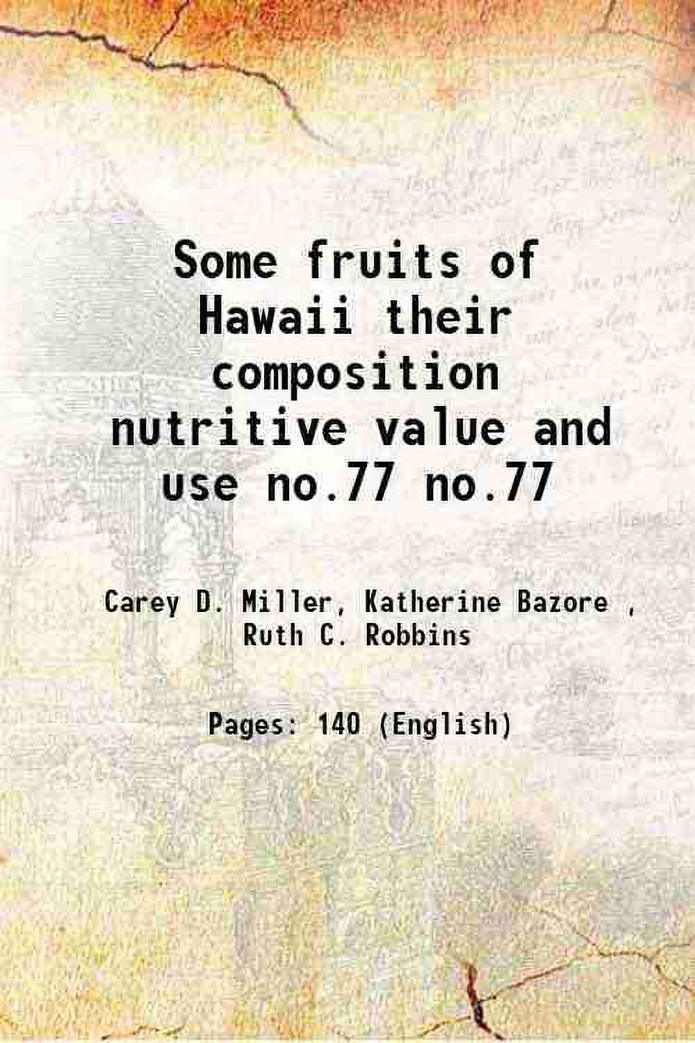 Some fruits of Hawaii their composition nutritive value and use Volume ...