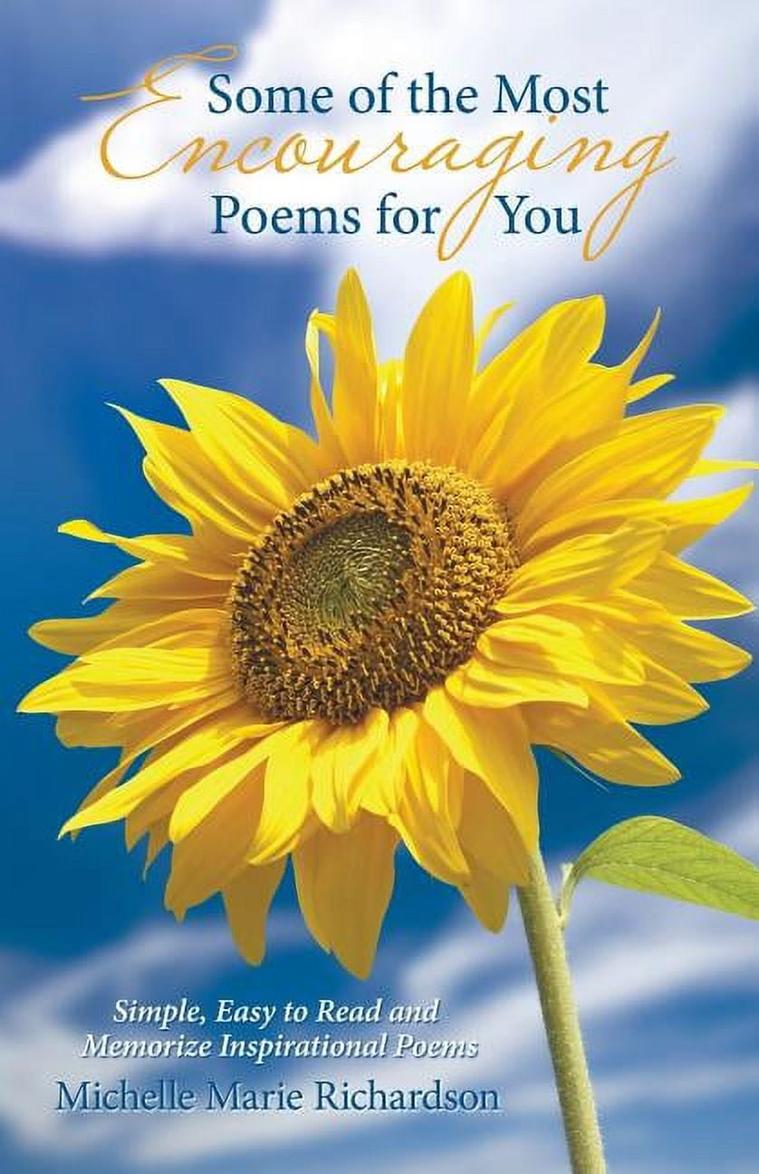 Some of the Most Encouraging Poems for You : Simple, Easy to Read and ...